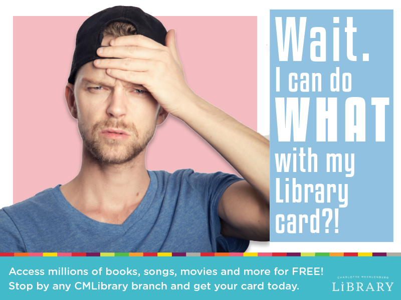 No Library card? Grab one this September. | Charlotte Mecklenburg Library